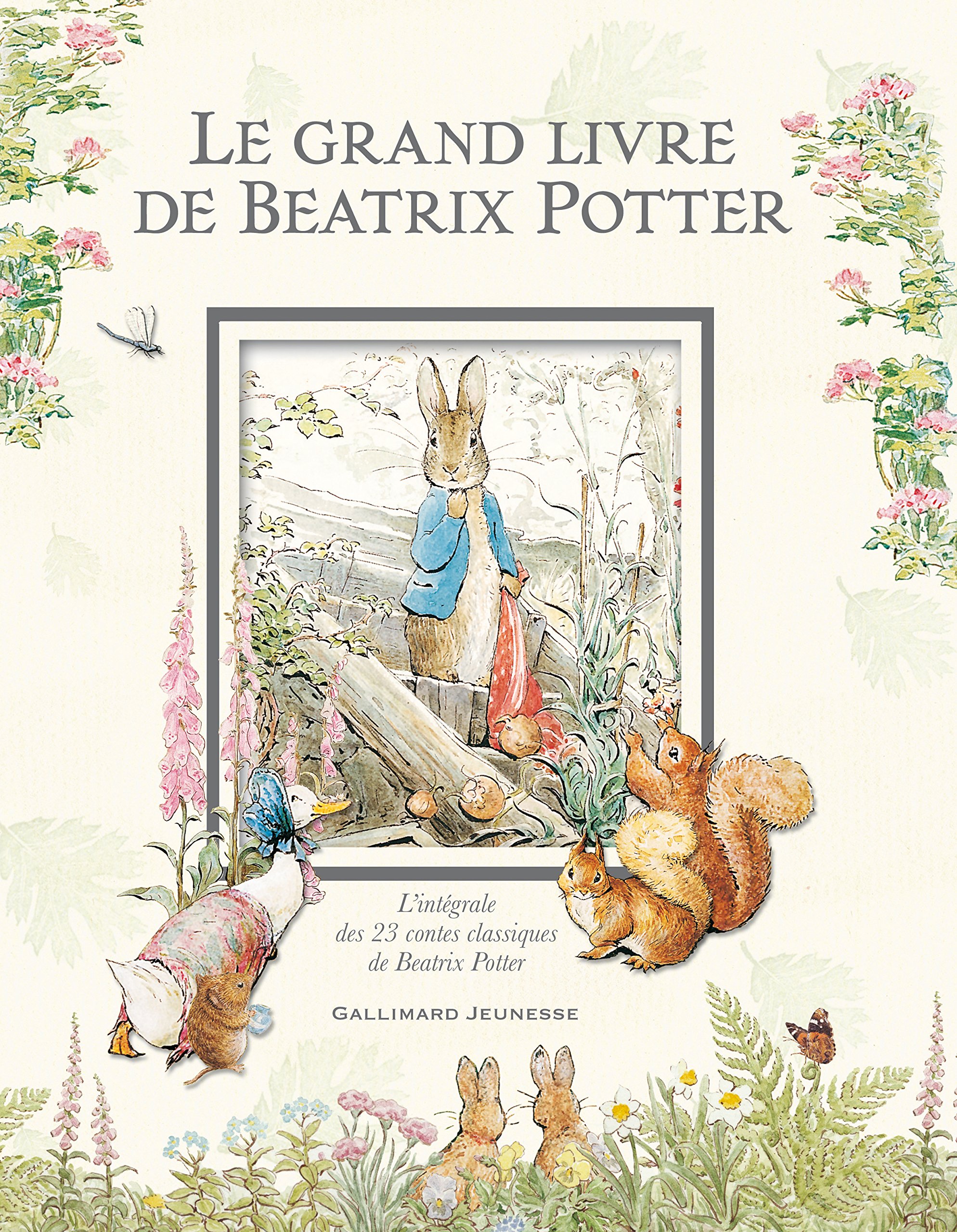 Le Grand Livre de Béatrix Potter - L'intégrale des 23 contes classiques ...