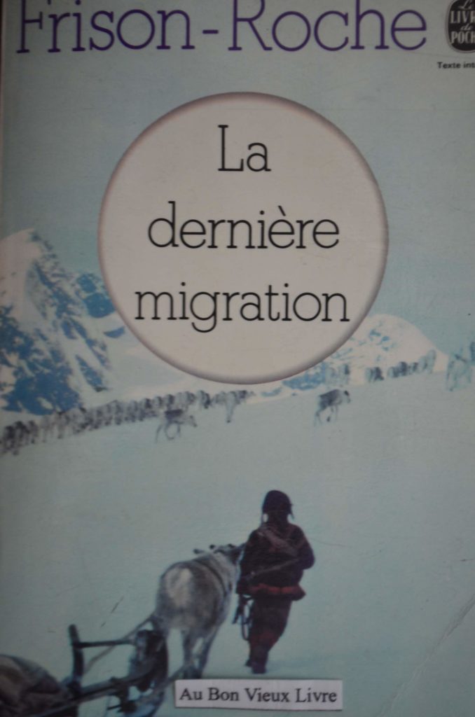 La dernière migration - Frison-Roche Roger - Le livre de poche ...