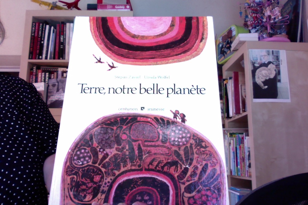 Terre, notre belle planète - Stepan Zavrel & Ursula Wölfel - Centurion ...