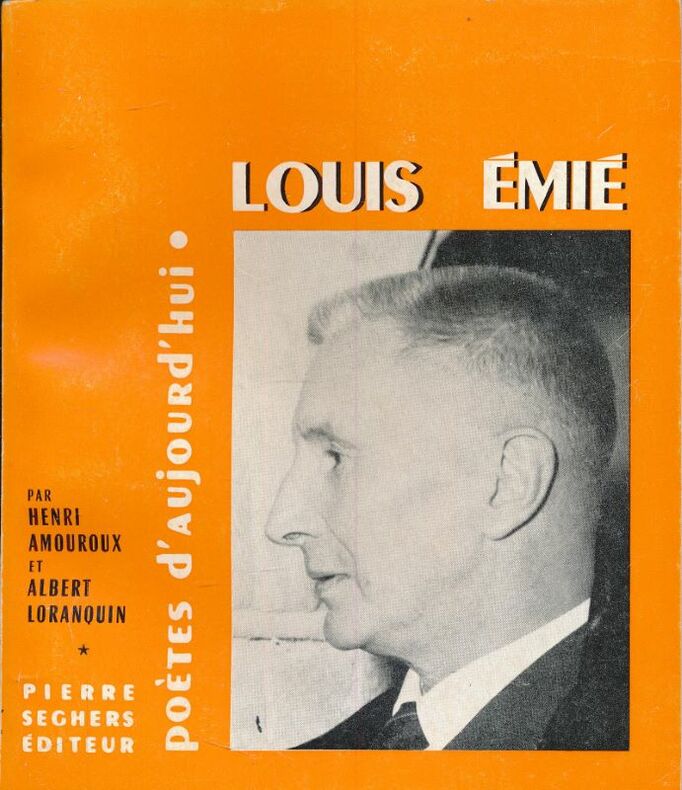 Louis Émié par Henri Amoureux et Albert Loranquin - Collection poètes d ...